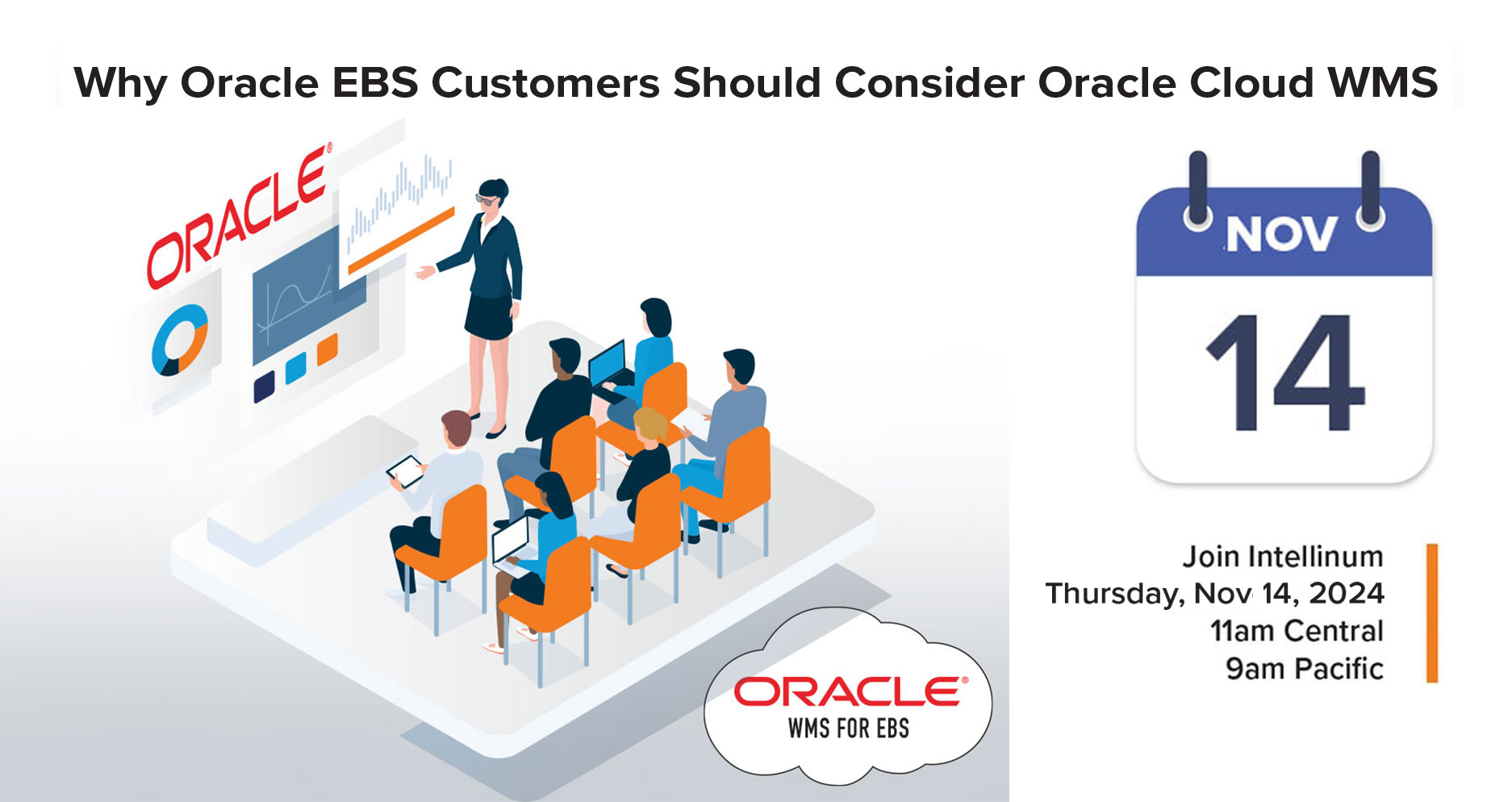 Webinar: Why Oracle EBS Customers Should Consider Oracle Cloud WMS - Intellinum